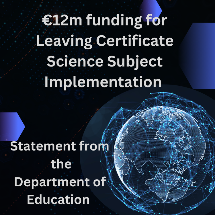 €12m funding for Leaving Certificate Science Subject Implementation ...