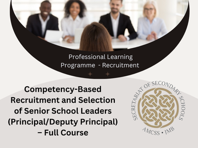 Competency-Based Recruitment and Selection of Senior School Leaders (Principal/Deputy Principal ...