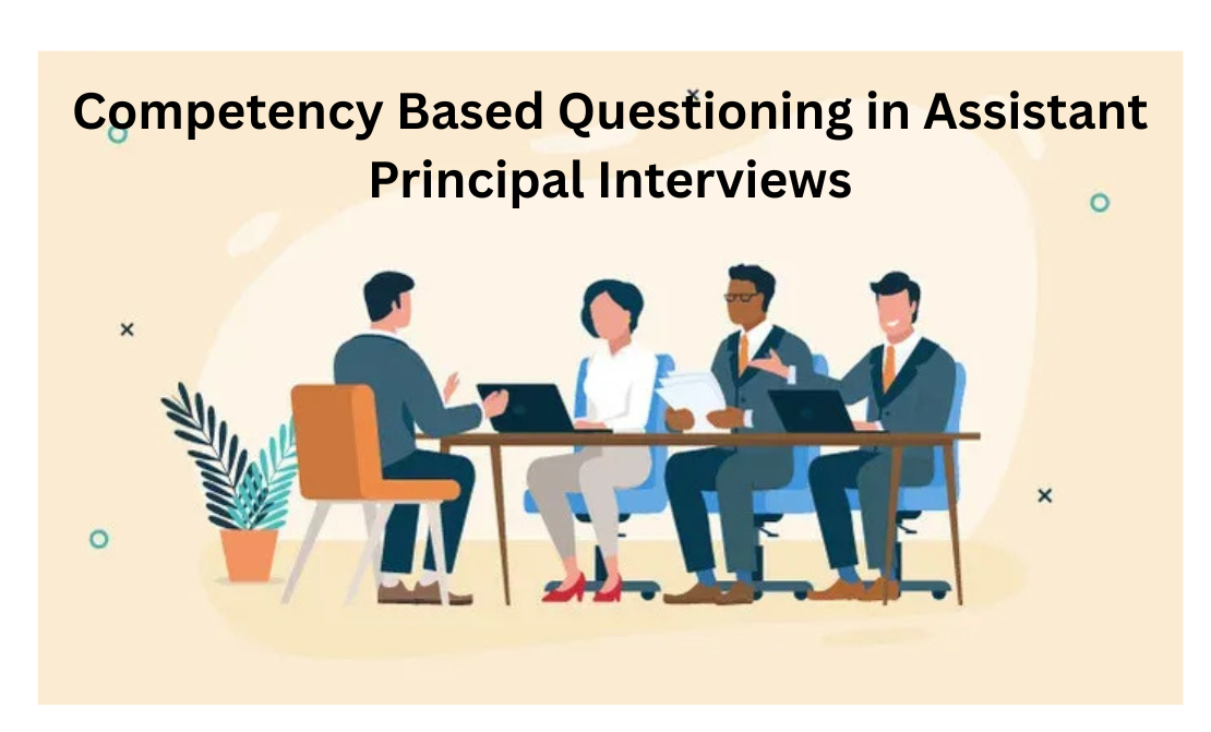 Competency Based Questioning in Assistant Principal Interviews - Joint ...